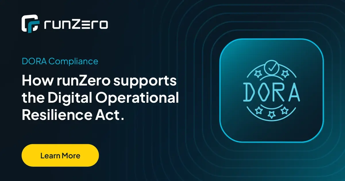 DORA Compliance with runZero