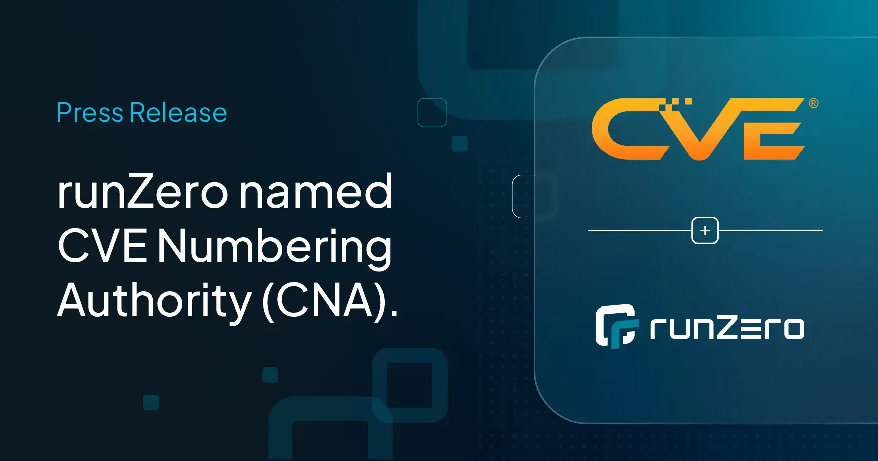 runZero earns CVE Numbering Authority (CNA) designation